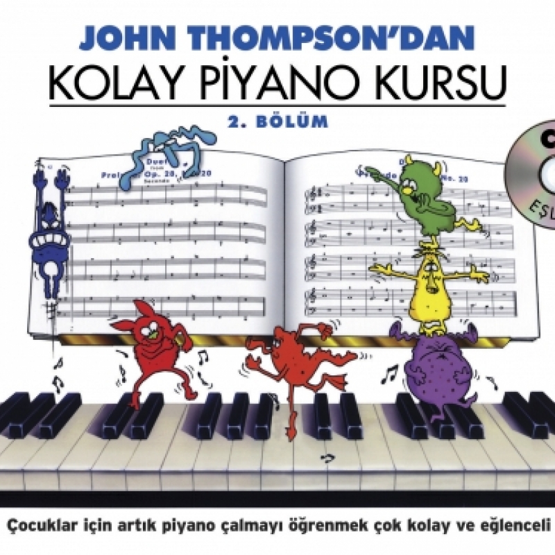 John Thompson'dan Kolay Piyano Kursu 2.Bölüm